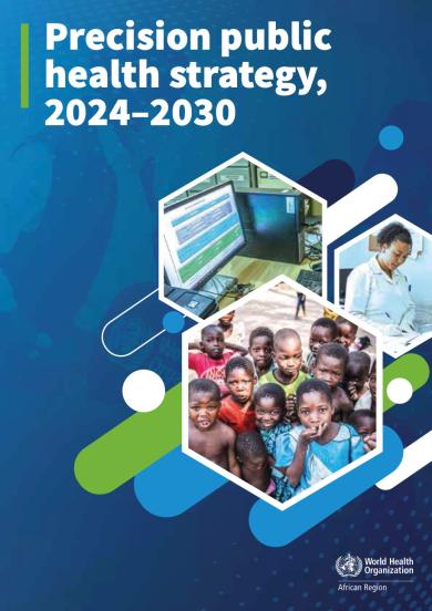 Precision public health strategy, 2024–2030 | WHO | Regional Office for Africa